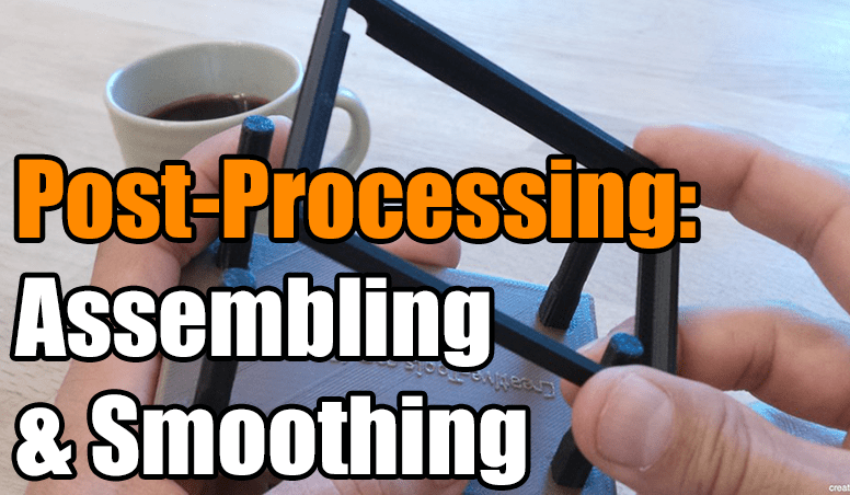 Post-Processing: Assembling & Smoothing - 3 Space